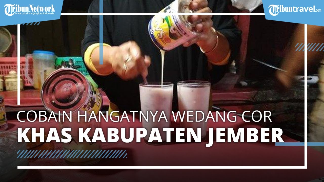 Wajib Cobain Wedang Cor yang Unik, Kuliner Populer yang Hanya Ada di ...