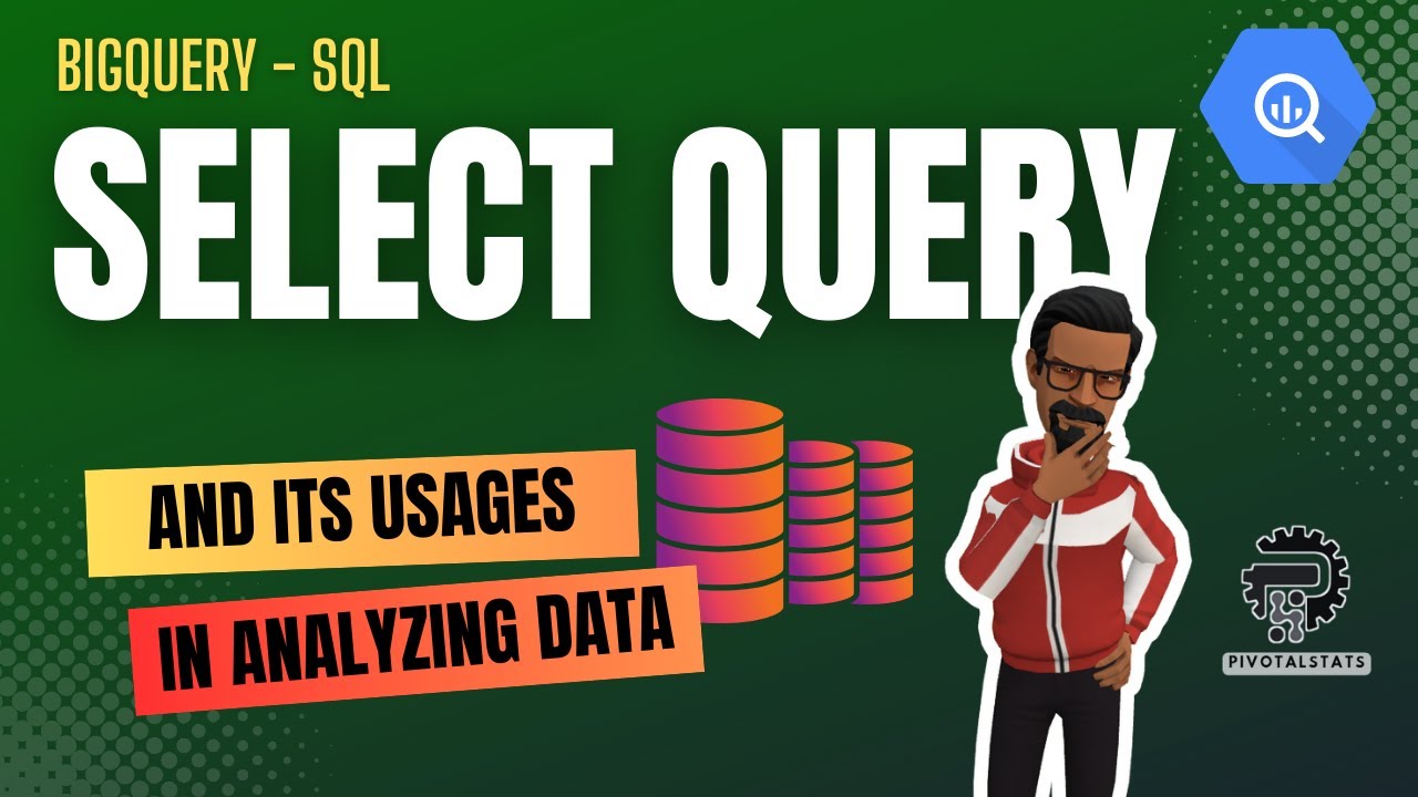 Lets explore SELECT & DISTINCT statements in SQL | BigQuery