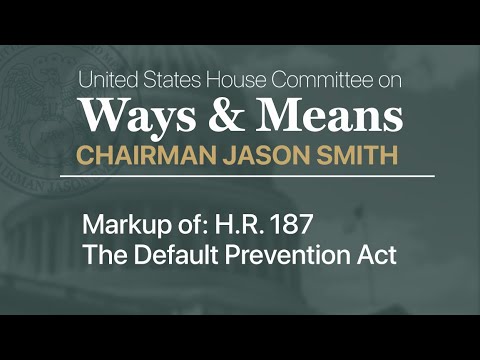 Markup of: H.R. 187, The Default Prevention Act