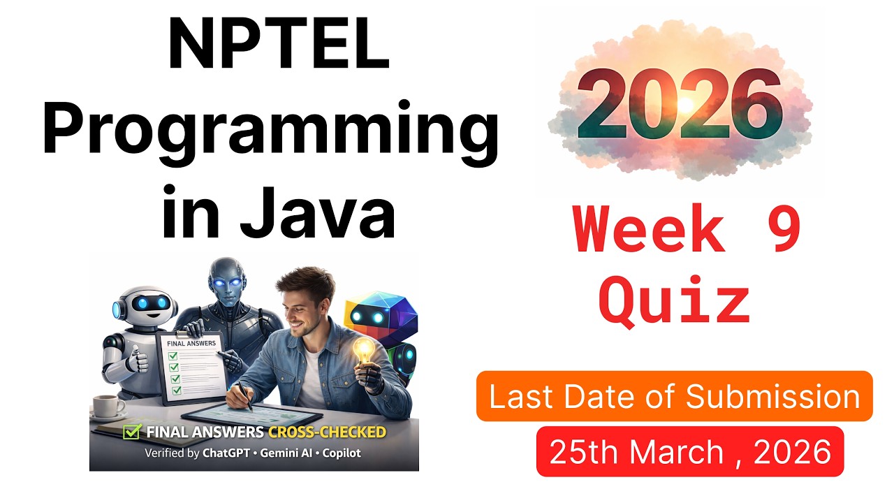 NPTEL Programming in Java – Week 9 Quiz Answers 2026 (Verified by Chatgpt, Gemini AI, Copilot )