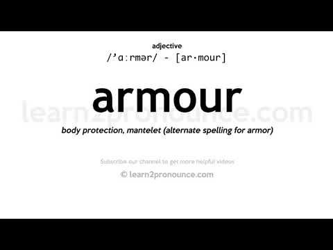 Pronunciation of Armour | Definition of Armour