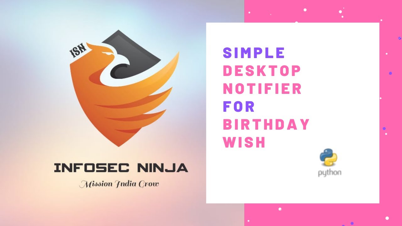 Python Program - 11 | Desktop Notifier | Birthday Reminder