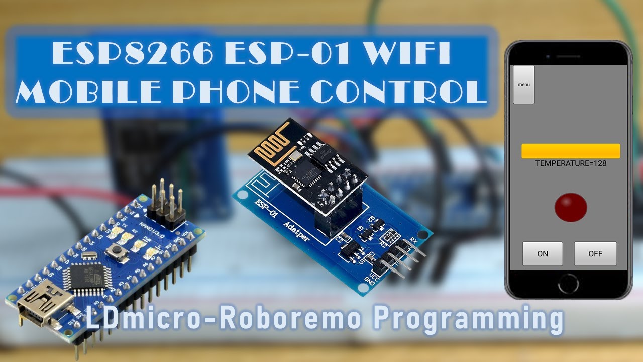 ESP8266 ESP01 WIFI Mobile Phone Control | LDmicro-Roboremo Programming