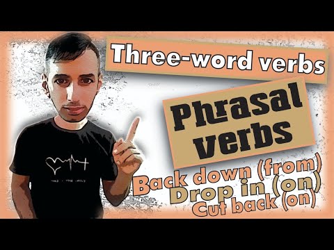 6 Three-word Verbs (+Quiz): Phrasal Verbs Vocabulary