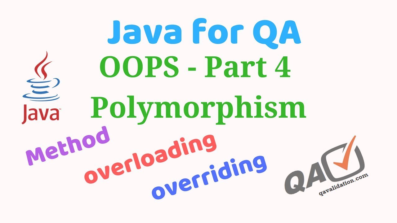 Java OOPS - Part4 - Polymorphism | Method overloading | method overriding