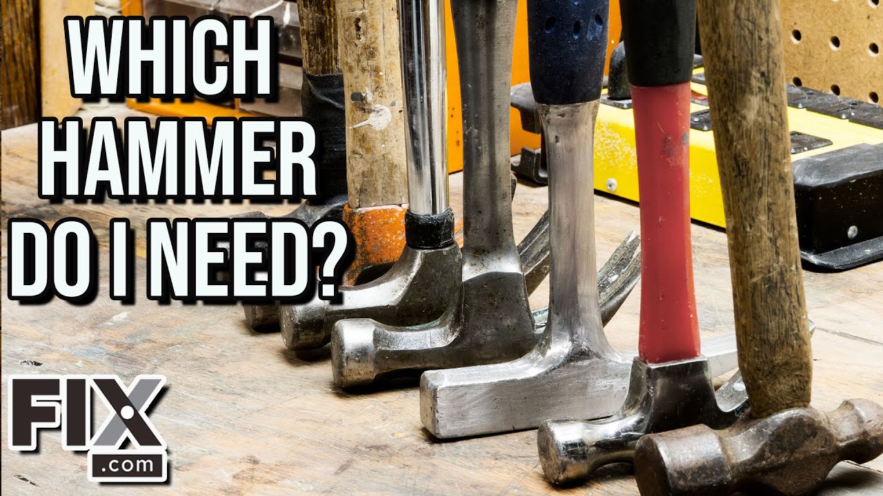 What is The Best Hammer for Me? | Fix.com