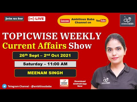 11.00 AM - Best 200+ Current Affairs Weekly Discussion26th Sep-2nd Oct2021 for SBI ,RRB ,IBPS , 2021