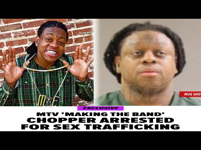 What happened to Chopper from Making the Band? Rapper arrested on ...