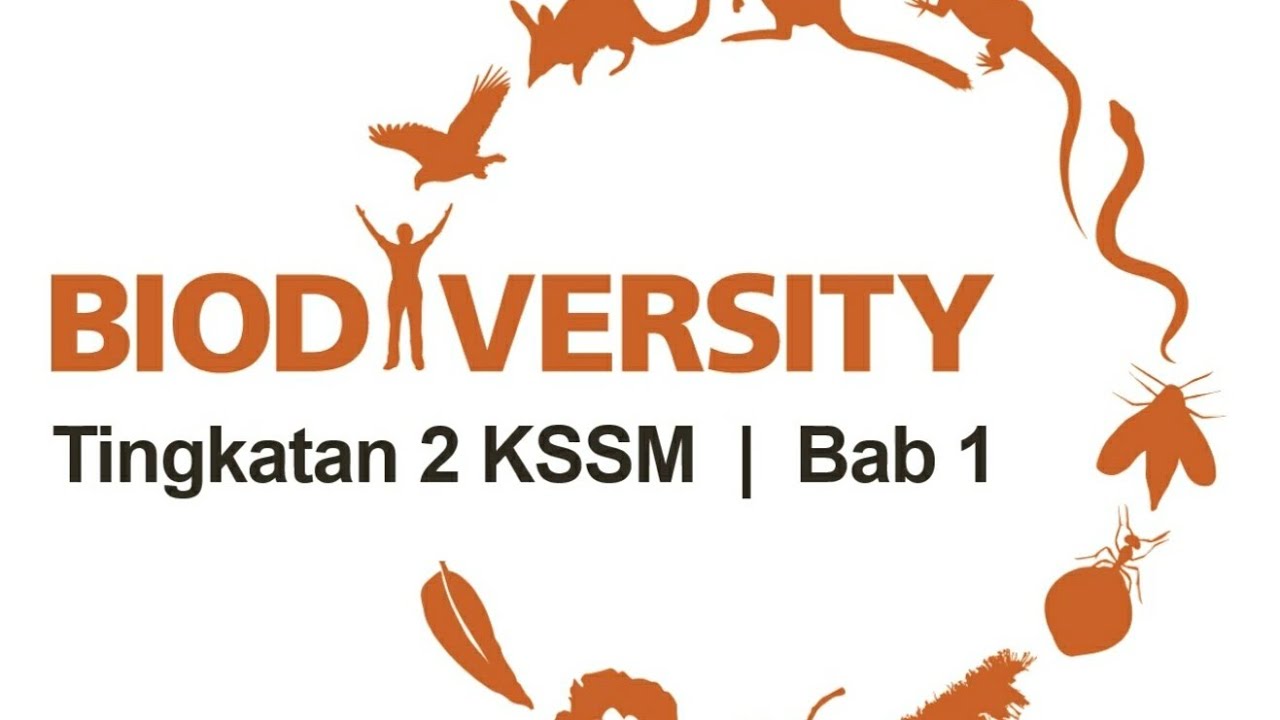 NOTA SAINS KSSM TINGKATAN 2 BAB 1 BIODIVERSITI