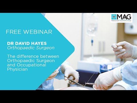 Dr. David Hayes - The Difference Between An Orthopaedic Surgeon and an Occupational Physician