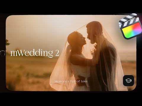 Create eternally stunning wedding videos in Final Cut Pro — mWedding 2 Tutorial — MotionVFX
