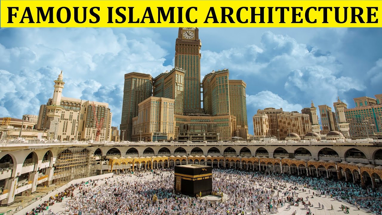 FAMOUS ISLAMIC ARCHITECTURE