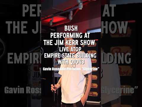 Bush Performing Live Atop Empire State Building: Q1043 Jim Kerrās 50th Anniversary Radio Celebration