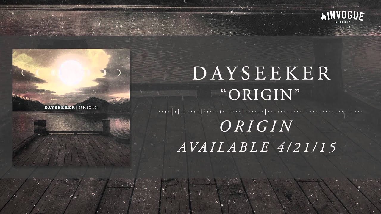 Dayseeker - Origin