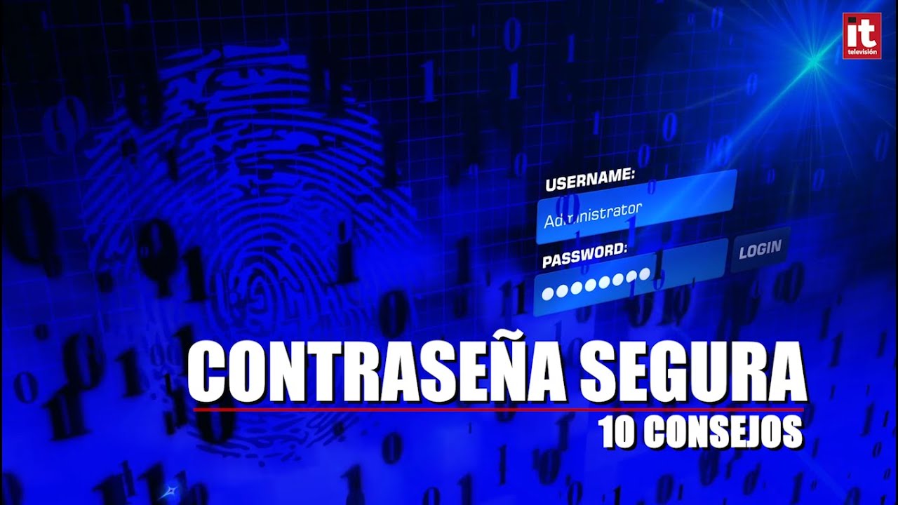 ¿Cómo crear una buena contraseña? Los mejores 10 consejos para tener una clave segura