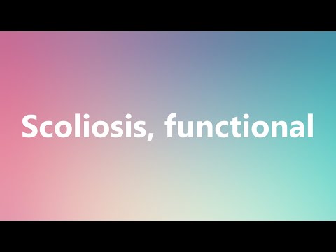 Scoliosis, functional - Medical Meaning and Pronunciation