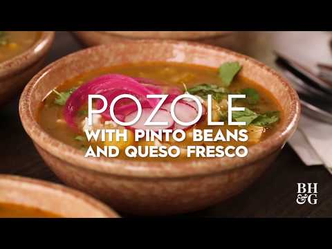 Pozole with Pinto Beans and Queso Fresco | Weeknight Wins | Better Homes & Gardens