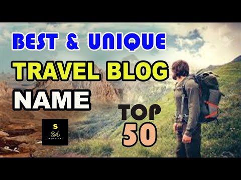 Top 50 Travel Blog Name ideas | Travel Blog Names Ideas For YouTube Channel | Blog Name Ideas 2024