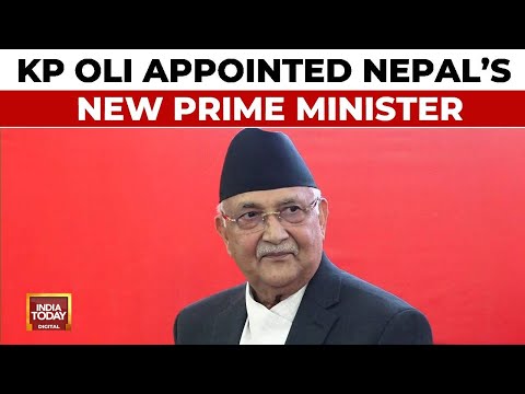 KP Sharma Oli Appointed Nepal's New Prime Minister For Third Time | India Today