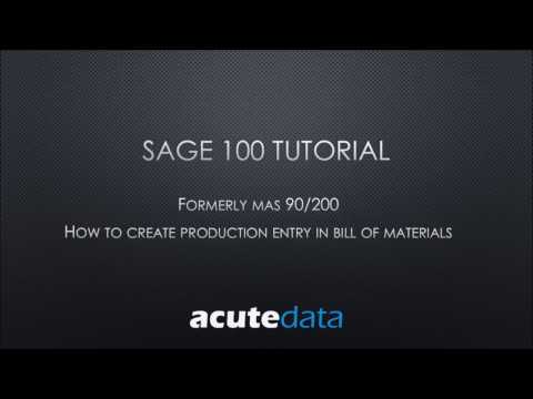 Sage 100 How To Create a Production Entry Video Lecture - A detailed ...