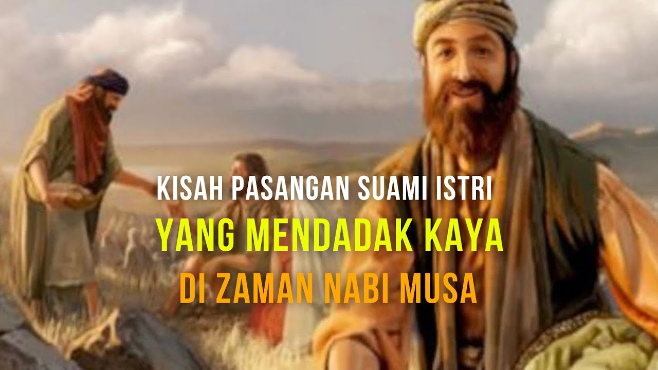 Kisah Pasangan Suami Istri yang Mendadak Kaya di Zaman Nabi Musa