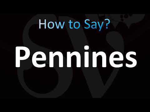 How to Pronounce Pennines (CORRECTLY!)