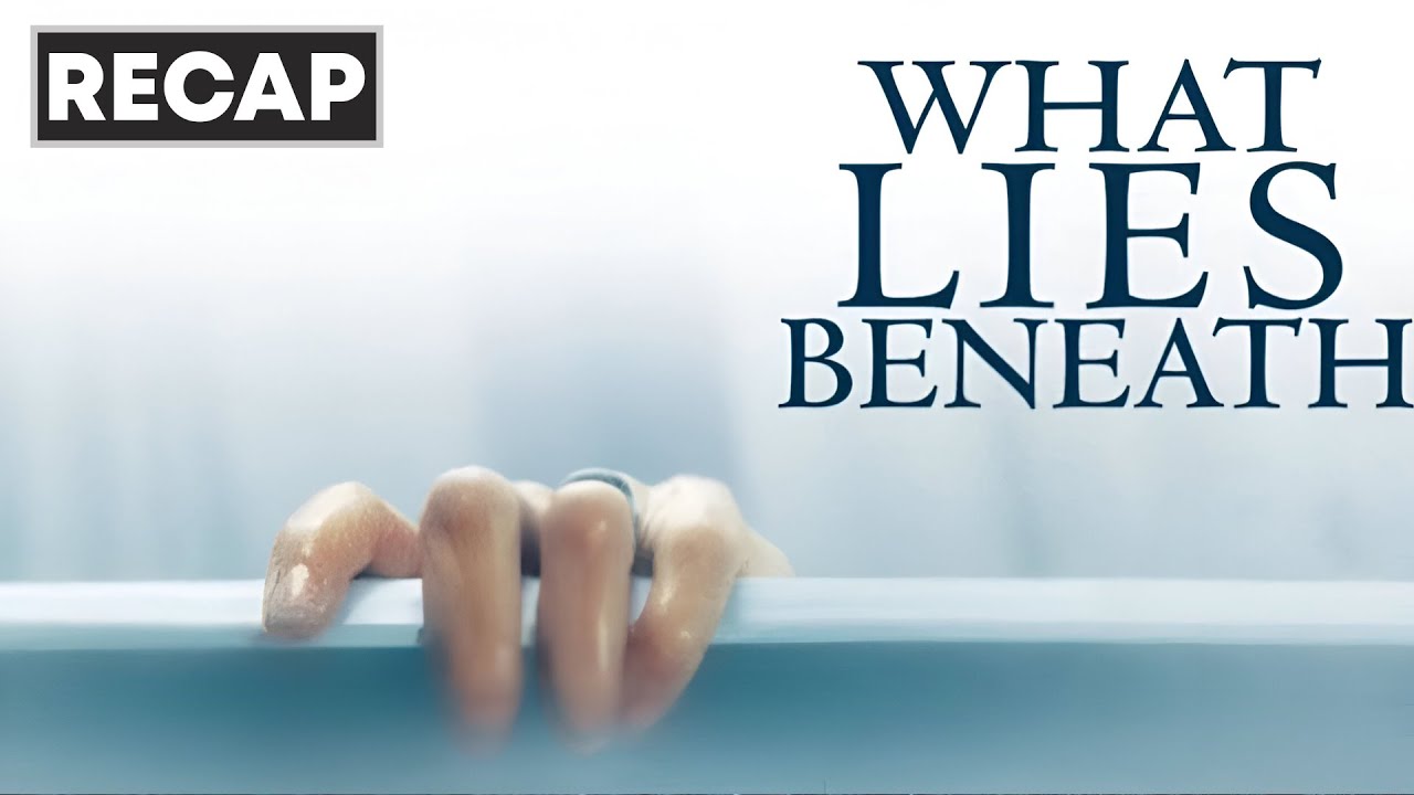 What Lies Beneath (2000) Full Movie Recap | Psychological Horror Thriller Explained