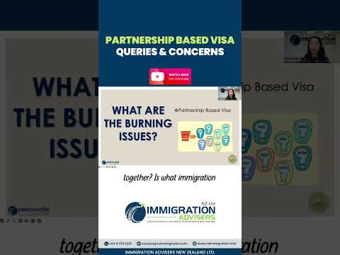 Queries and Concerns For Partnership Based Visa || Immigration Advisers New Zealand Ltd