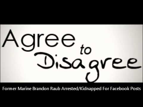 Arrested Because Of Facebook Quote! Former Marine Brandon Raub Finds Trouble. Could You Be Next?