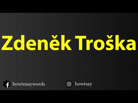 How To Pronounce Zdenek Troska
