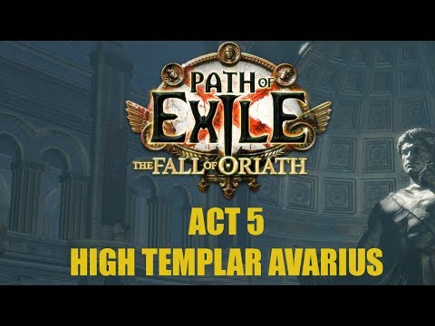 Path of Exile - The High Templar Avarius - The Fall of Oriath Beta