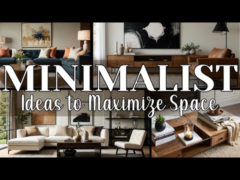 Minimalist Living Room Ideas to Maximize Space | Smart & Stylish Small Space Decor