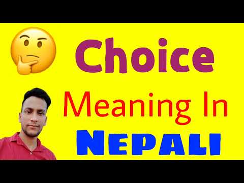 meaning of Choice in nepali | Choice kō artha | Nēpālīmā Choice kō artha
