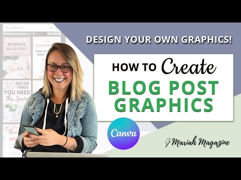 How to Create Blog Post Graphics | Design Custom Blog Post Graphics in Canva