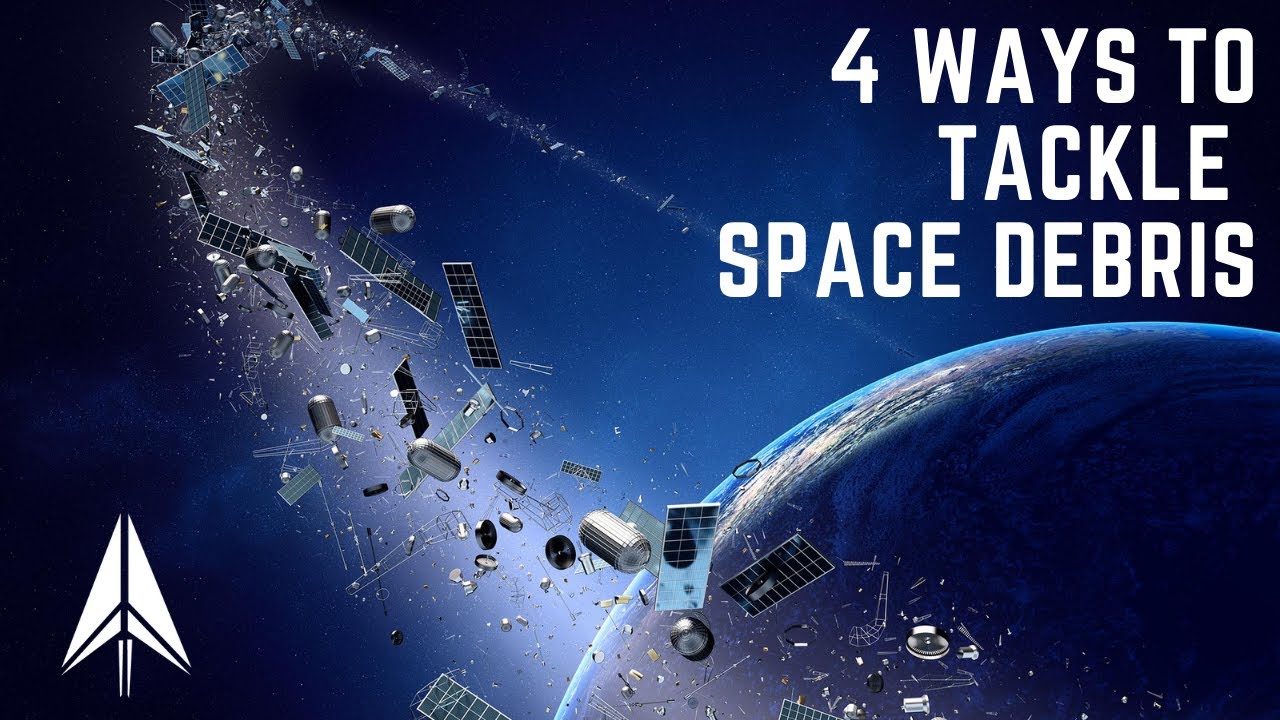 4 Ways To Capture Space Debris