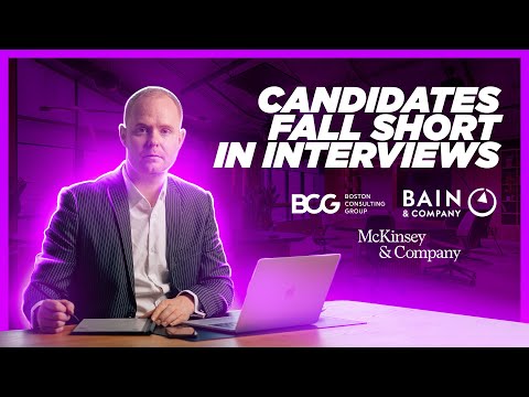 Revealed: Why candidates fall short in interviews with Top Consultancies (McK, BCG, Bain + Tier 2)