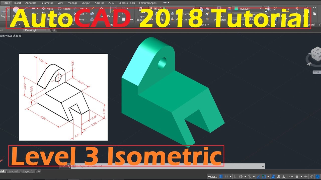 Beginner Tutorial AutoCAD 2018 - Isometric Drawing #3 (Intermediate)