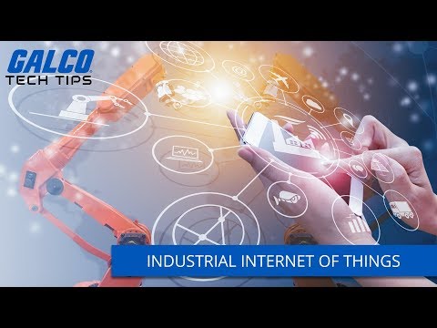 What is the Industrial Internet of Things (IIoT) - A Galco TV Tech Tip | Galco