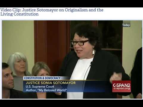 Justice Sotomayor on Originalism and the Living Constitution