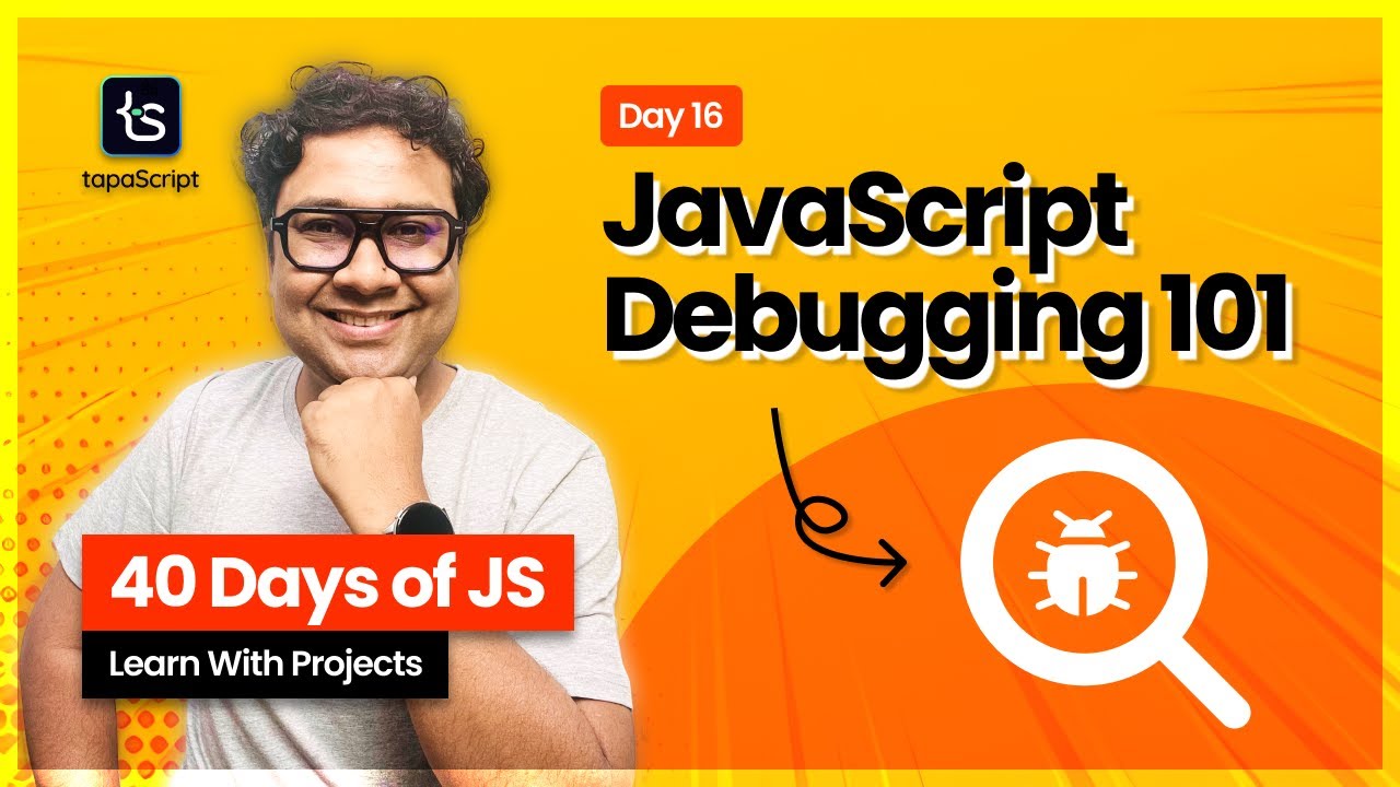 Day 16: MASTER JavaScript Debugging With DevTools & VS Code 🪲