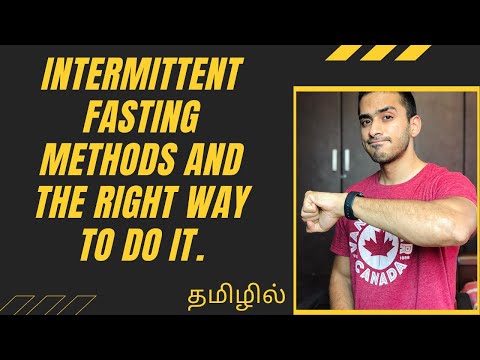 WHAT IS INTERMITTENT FASTING TAMIL: Intermittent fasting methods and the right way to do it.