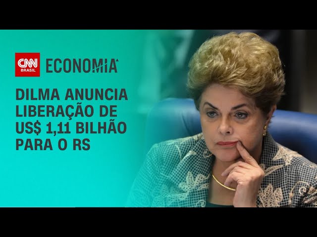 Dilma anuncia liberação de R$ 5,75 bilhões do Banco dos Brics para o RS ...