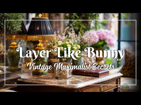 Layer Your Living Room Like Bunny Williams: Vintage Maximalist Decor for a Collected Look