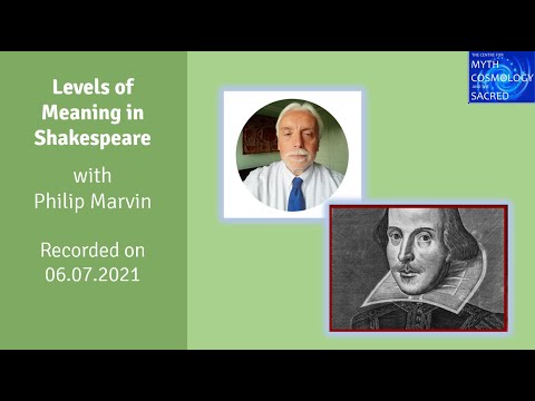 Levels of Meaning in Shakespeare with Philip Marvin - recorded 6 July 2021