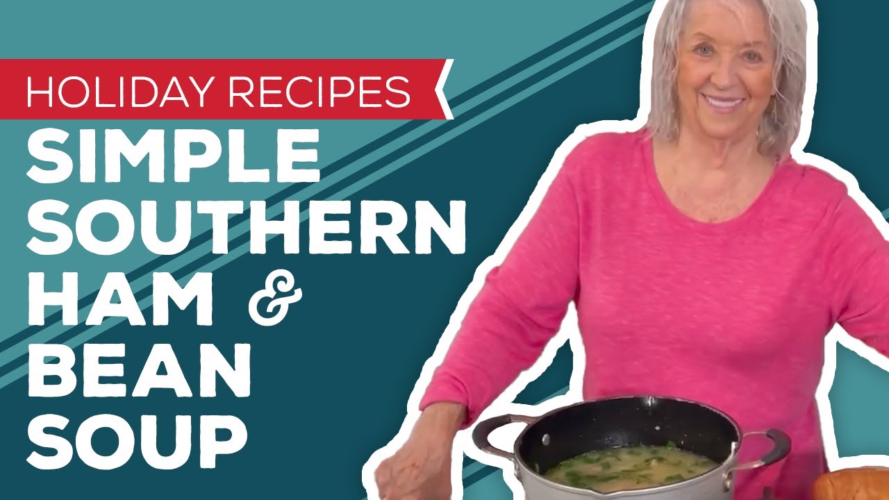 Holiday Cooking & Baking Recipes: Simple Southern Ham & Bean Soup Recipe