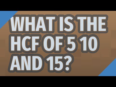 What is the HCF of 5 10 and 15?