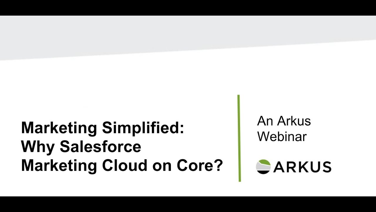 Marketing Simplified: Why Salesforce Marketing Cloud on Core?