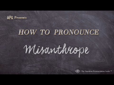 How to Pronounce Misanthrope (Real Life Examples!)