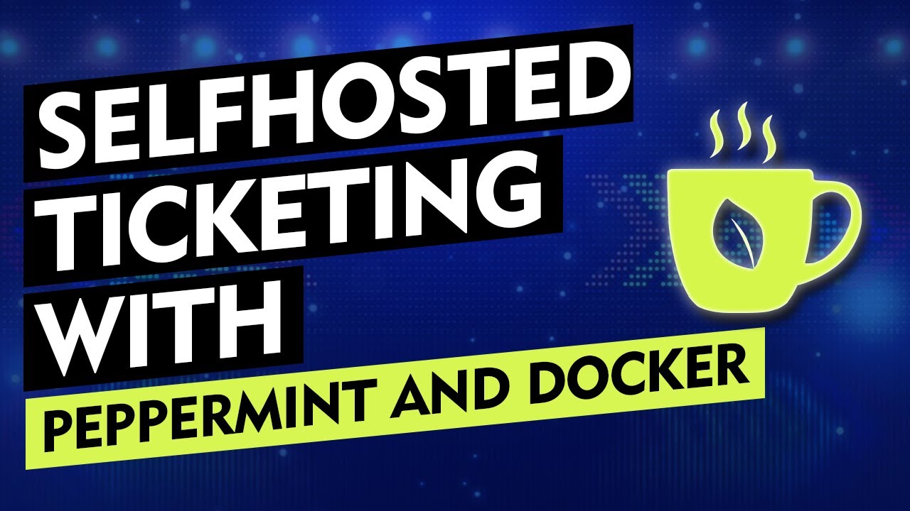 Self-Hosted Ticketing with Peppermint: Open-Source Helpdesk Setup!