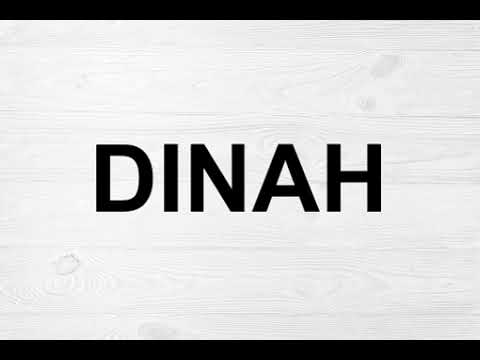 How To Pronounce Dinah